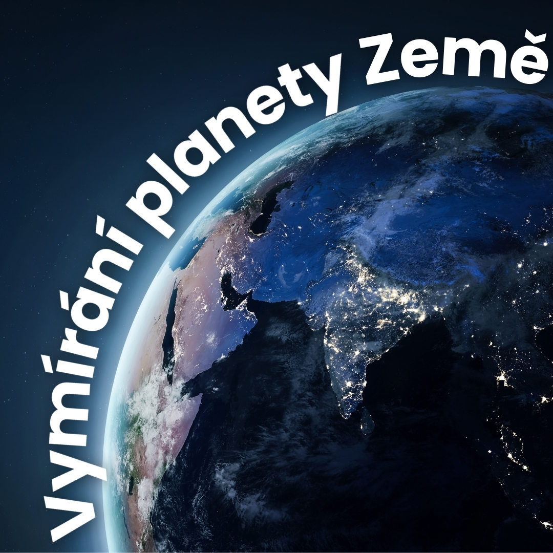 Vymírání planety Země - Minus Age